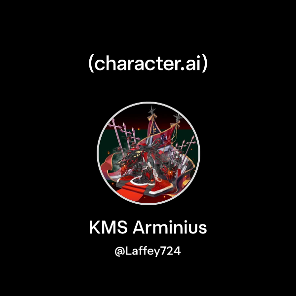 Chat with KMS Arminius | character.ai | AI Chat, Reimagined–Your Words ...
