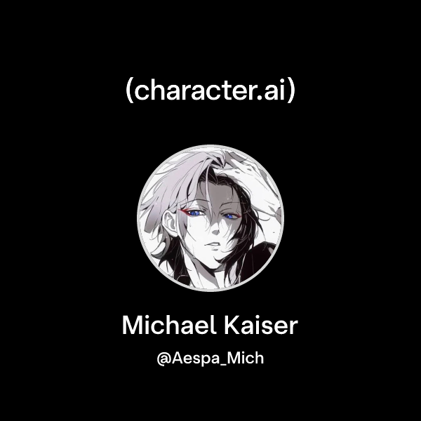 Chat with Michael Kaiser | character.ai | Personalized AI for every ...