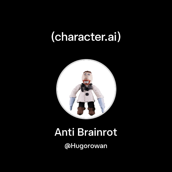 Chat with Anti Brainrot | character.ai | Personalized AI for every ...