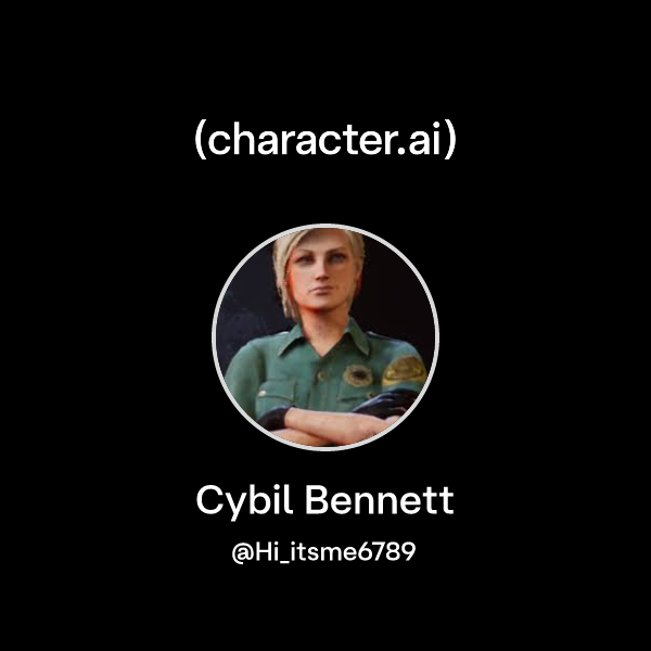 Chat with Cybil Bennett | character.ai | Personalized AI for every moment of your day