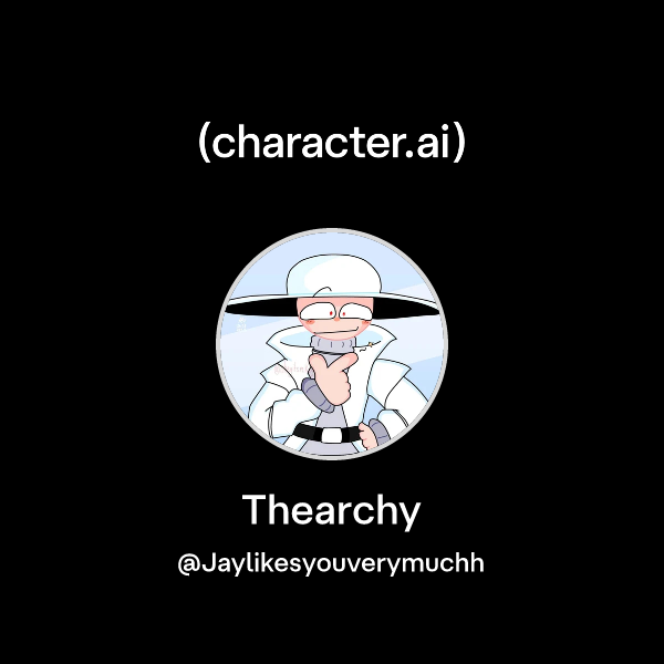 Chat with Thearchy | character.ai | Personalized AI for every moment of ...