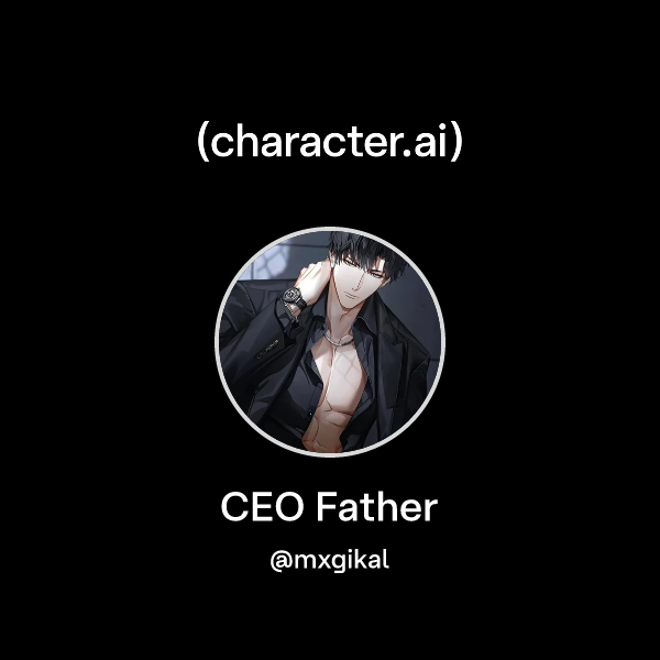 Chat with CEO Father | character.ai | AI Chat, Reimagined–Your Words ...