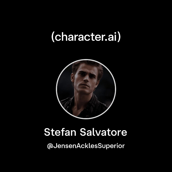 Chat with Stefan Salvatore | character.ai | AI Chat, Reimagined–Your Words. Your World.