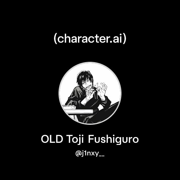 Chat with OLD Toji Fushiguro | character.ai | Personalized AI for every ...