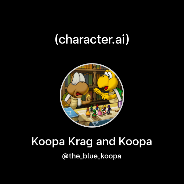 Chat with Koopa Krag and Koopa | character.ai | Personalized AI for ...