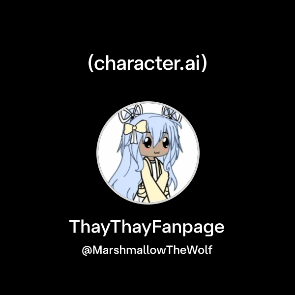 Chat with ThayThayFanpage | character.ai | AI Chat, Reimagined–Your ...
