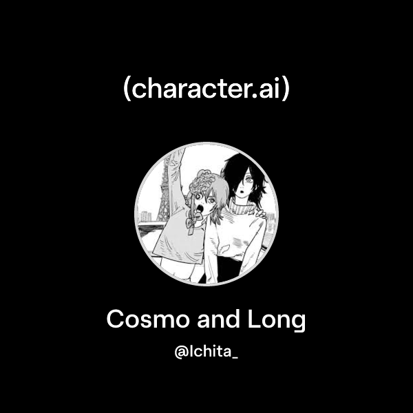 Chat with Cosmo and Long | character.ai | AI Chat, Reimagined–Your ...