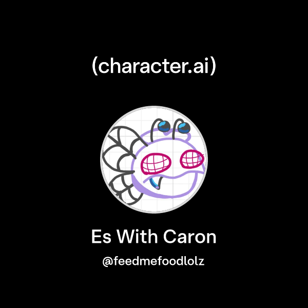 Chat with Es With Caron | character.ai | Personalized AI for every ...