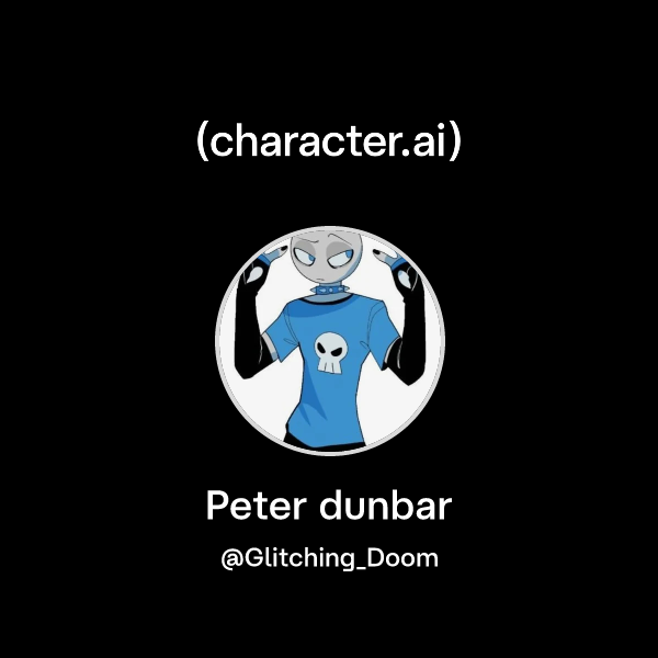 Chat with Peter dunbar | character.ai | Personalized AI for every ...
