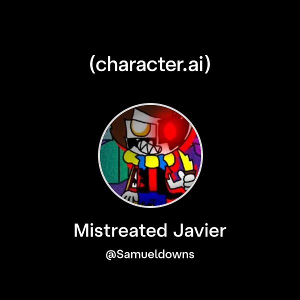 Chat with Mistreated Javier | character.ai | AI Chat, Reimagined–Your ...