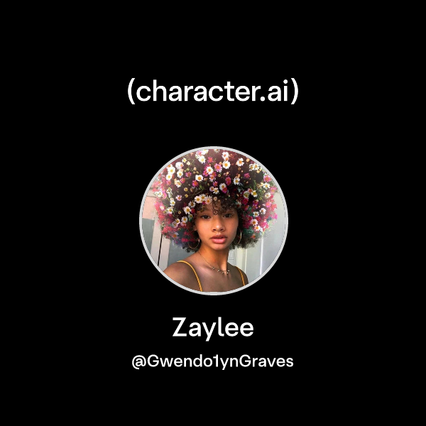 Chat with Zaylee | character.ai | Personalized AI for every moment of ...
