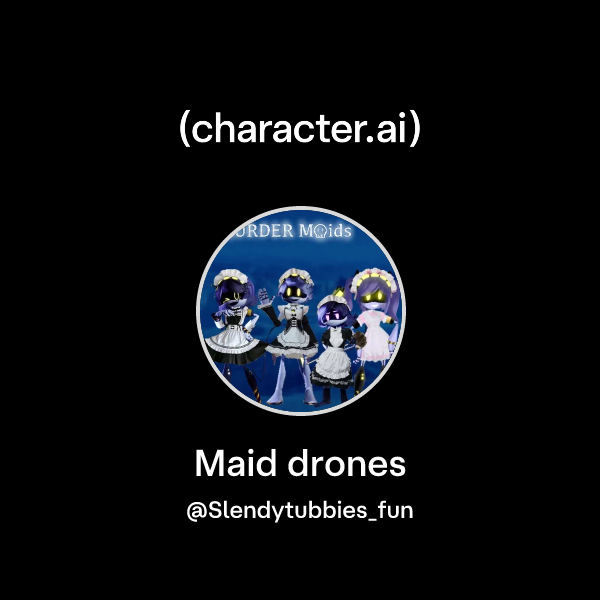 Chat with Maid drones | character.ai | AI Chat, Reimagined–Your Words ...