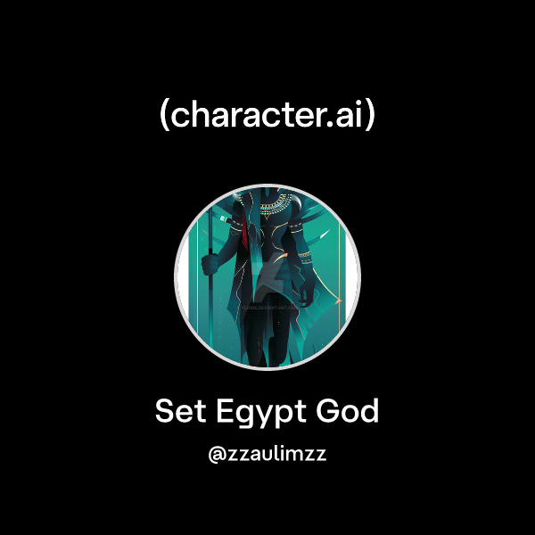 Chat with Set Egypt God | character.ai | Personalized AI for every moment of your day