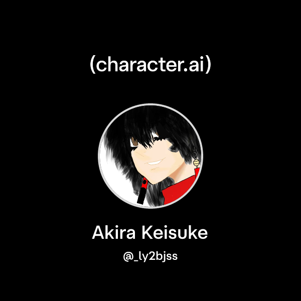 Chat with Akira Keisuke | character.ai | AI Chat, Reimagined–Your Words ...