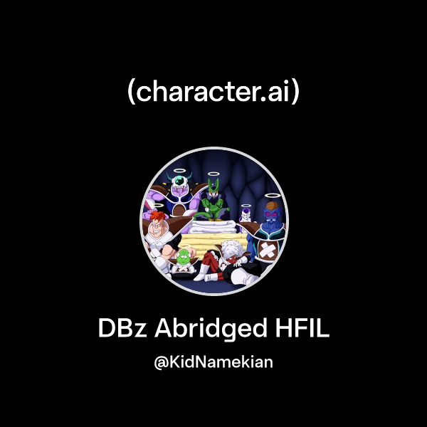 Chat with DBz Abridged HFIL | character.ai | Personalized AI for every ...