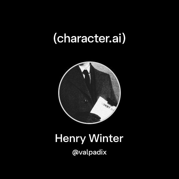 Chat with Henry Winter | character.ai | AI Chat, Reimagined–Your Words ...