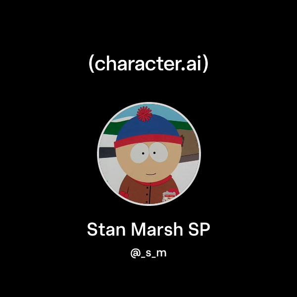 Chat with Stan Marsh SP | character.ai | AI Chat, Reimagined–Your Words ...