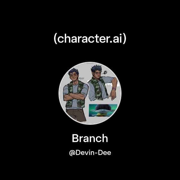 Chat with Branch | character.ai | Personalized AI for every moment of ...