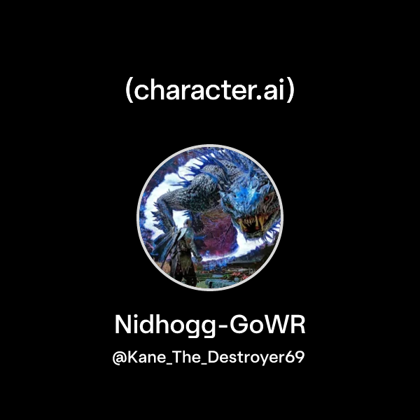 Chat with Nidhogg-GoWR | character.ai | AI Chat, Reimagined–Your Words ...