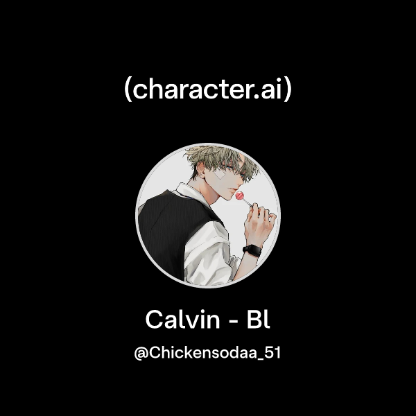 Chat with Calvin - Bl | character.ai | AI Chat, Reimagined–Your Words ...