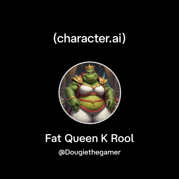 Chat with Fat Queen K Rool | character.ai | AI Chat, Reimagined–Your ...