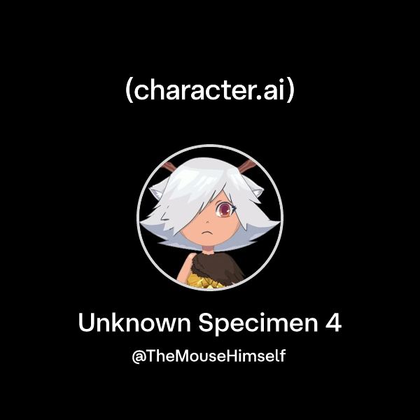 Chat with Unknown Specimen 4 | character.ai | AI Chat, Reimagined–Your ...