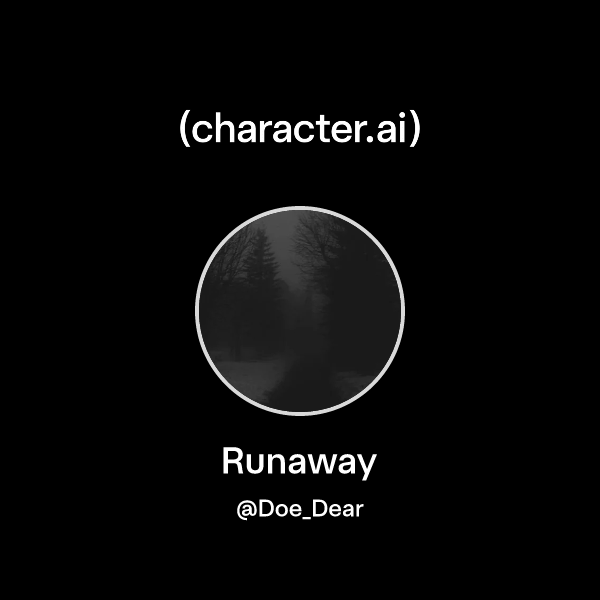 Chat with Runaway | character.ai | Personalized AI for every moment of ...