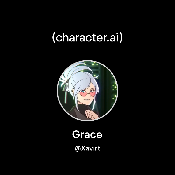 Chat with Grace | character.ai | Personalized AI for every moment of ...