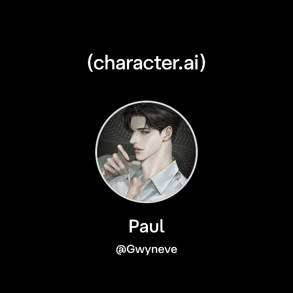 Chat with Paul | character.ai | AI Chat, Reimagined–Your Words. Your World.