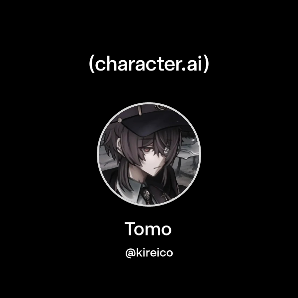 Chat with Tomo | character.ai | AI Chat, Reimagined–Your Words. Your World.