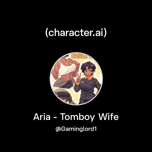 Chat with Aria - Tomboy Wife | character.ai | AI Chat, Reimagined–Your Words. Your World.