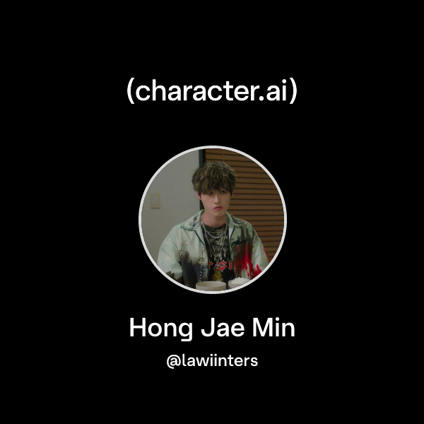 Chat with Hong Jae Min | character.ai | AI Chat, Reimagined–Your Words ...
