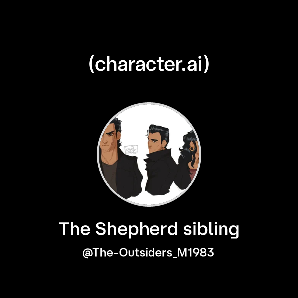 Chat with The Shepherd sibling | character.ai | AI Chat, Reimagined ...
