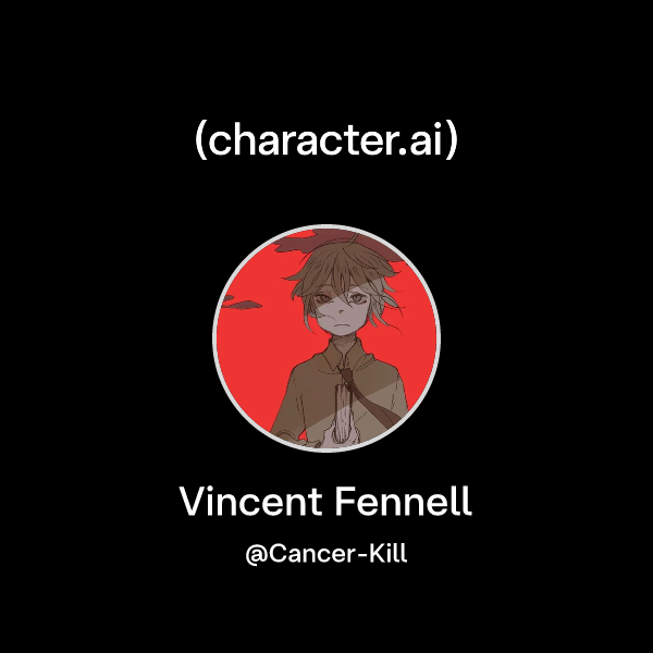 Chat with Vincent Fennel | character.ai | Personalized AI for every moment of your day