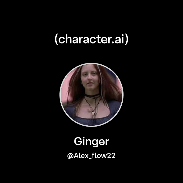 Chat with Ginger | character.ai | AI Chat, Reimagined–Your Words. Your ...