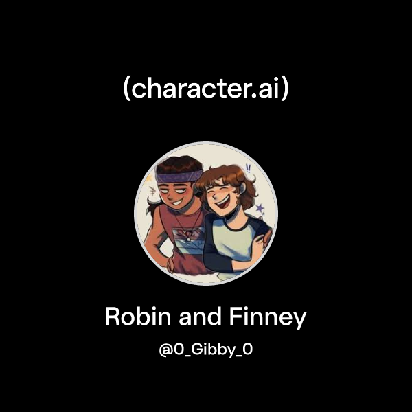 Chat with Robin and Finney | character.ai | AI Chat, Reimagined–Your ...