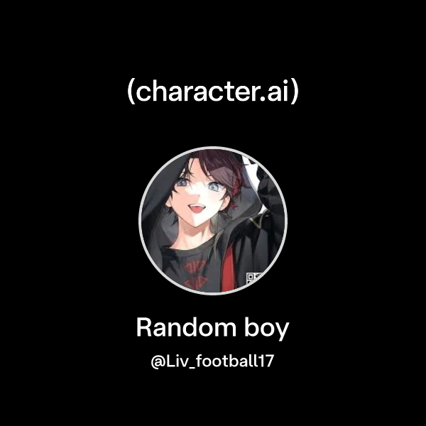 Chat with Random boy | character.ai | Personalized AI for every moment ...