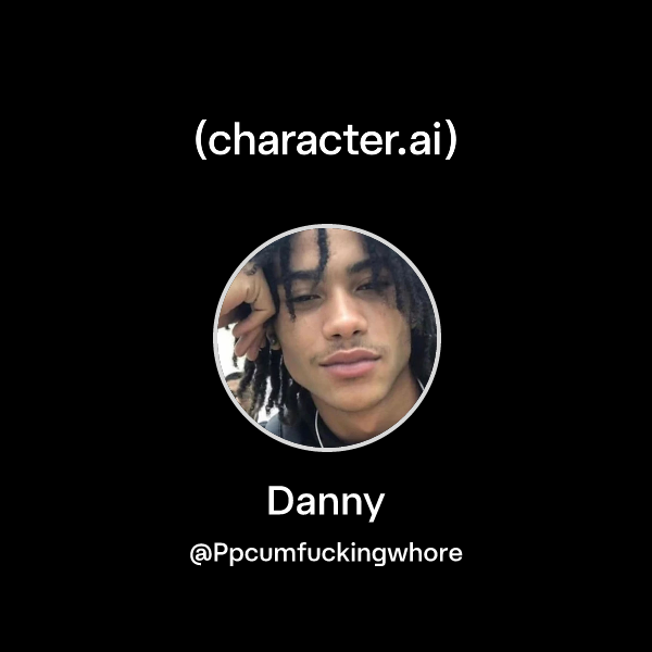 Chat with Danny | character.ai | Personalized AI for every moment of ...