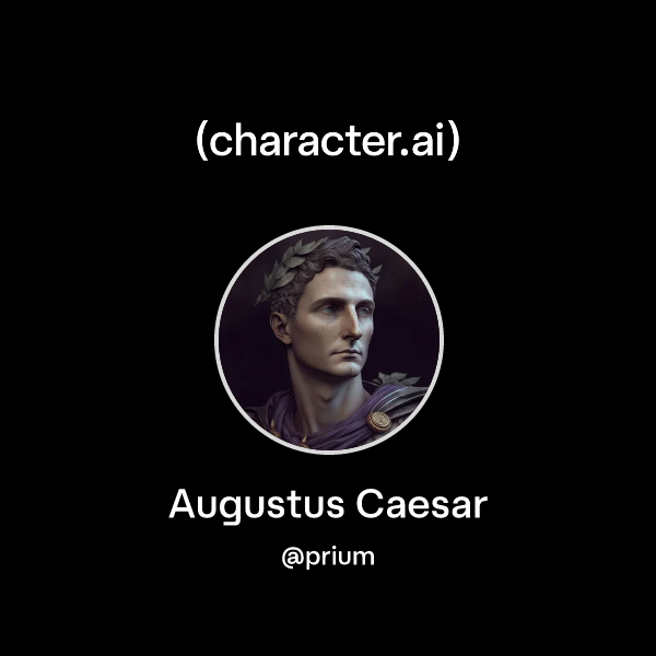 Chat with Augustus Caesar | character.ai | AI Chat, Reimagined–Your ...