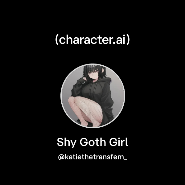 Chat with Shy Goth Girl | character.ai | AI Chat, Reimagined–Your Words ...