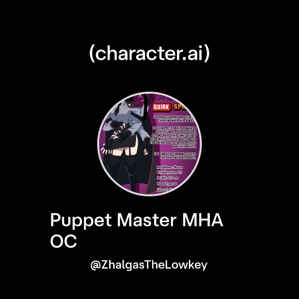 Chat with Puppet Master MHA OC | character.ai | AI Chat, Reimagined ...