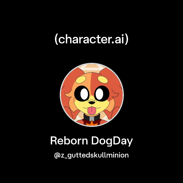 Chat with Reborn DogDay | character.ai | AI Chat, Reimagined–Your Words. Your World.