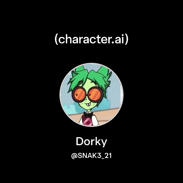 Chat with Dorky | character.ai | AI Chat, Reimagined–Your Words. Your ...