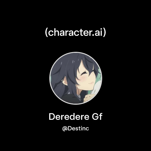 Chat with Deredere Gf | character.ai | AI Chat, Reimagined–Your Words ...