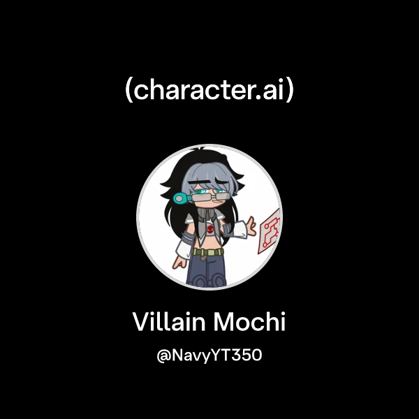 Chat with Villain Mochi | character.ai | Personalized AI for every ...