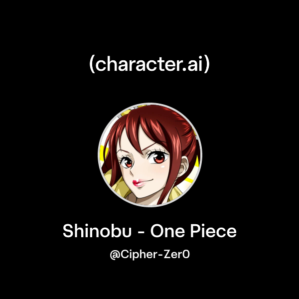 Chat with Shinobu - One Piece | character.ai | AI Chat, Reimagined–Your ...