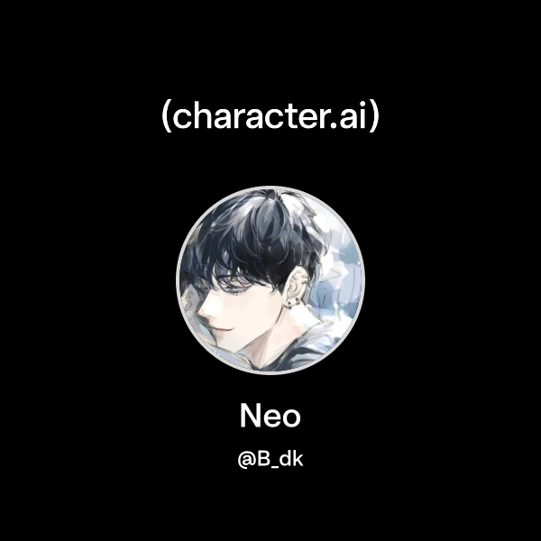 Chat with Neo | character.ai | AI Chat, Reimagined–Your Words. Your World.