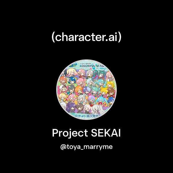 Chat with Project SEKAI | character.ai | AI Chat, Reimagined–Your Words ...