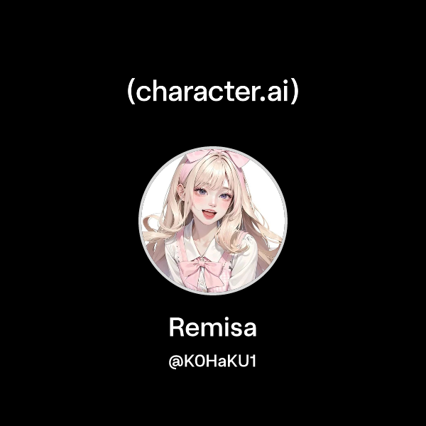 Chat with Remisa | character.ai | AI Chat, Reimagined–Your Words. Your World.