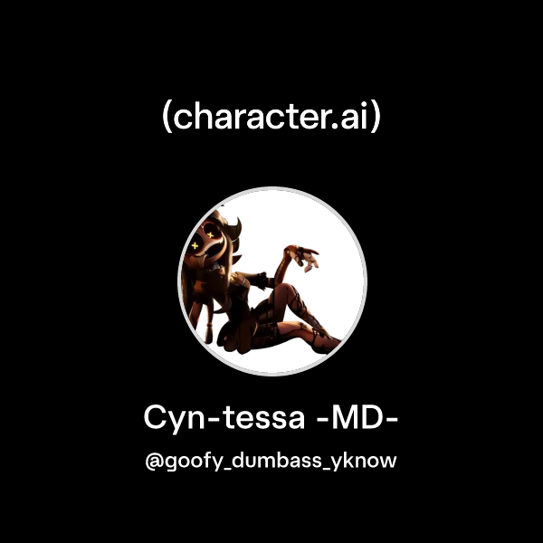 Chat with Cyn-tessa -MD- | character.ai | AI Chat, Reimagined–Your ...